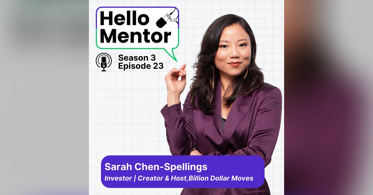 S3, E23 | From Corporate Safety to Global VC: How Sarah Chen-Spellings ...