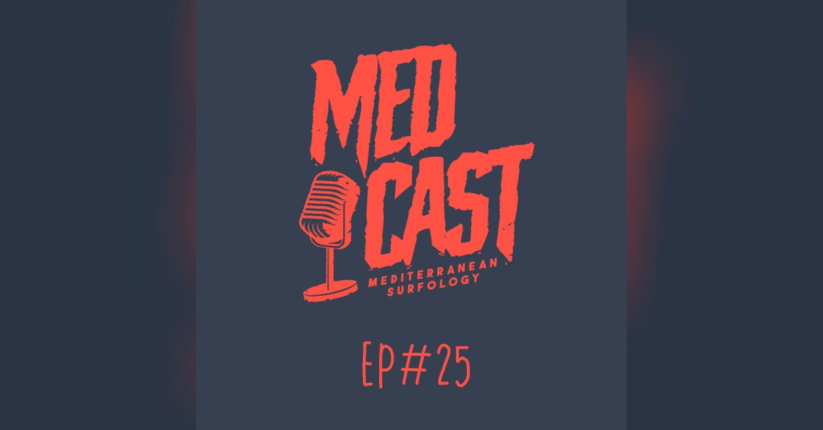 MedCast EP#25 - Med Updates | MedCast - Surf Podcast