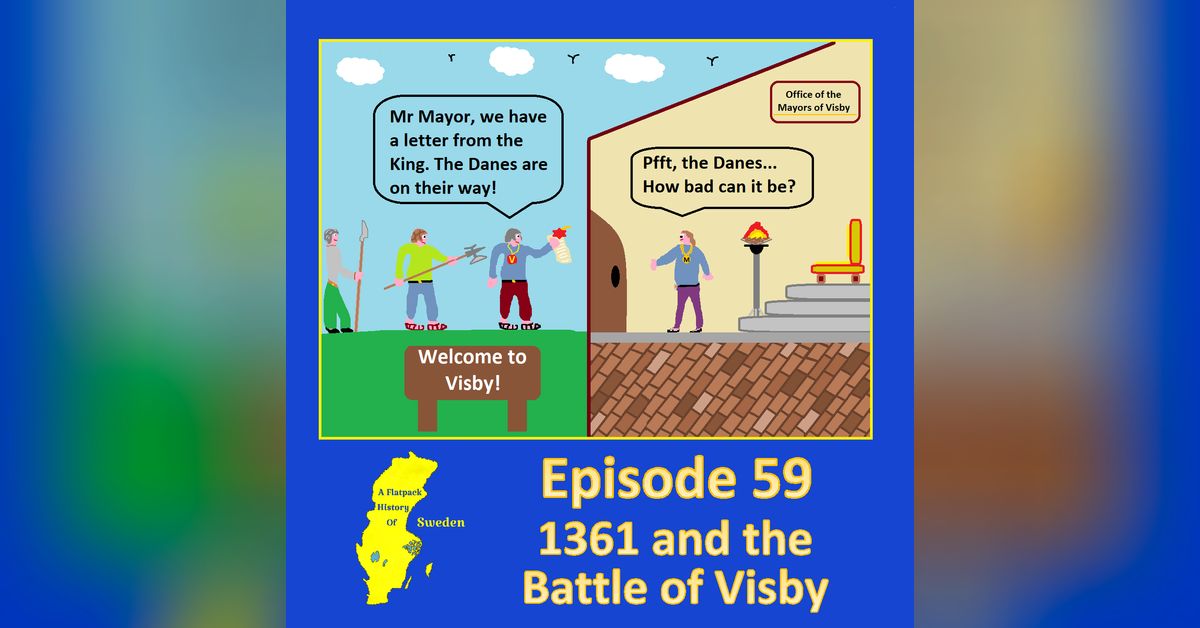 59. 1361 and the Battle of Visby | A Flatpack History of Sweden