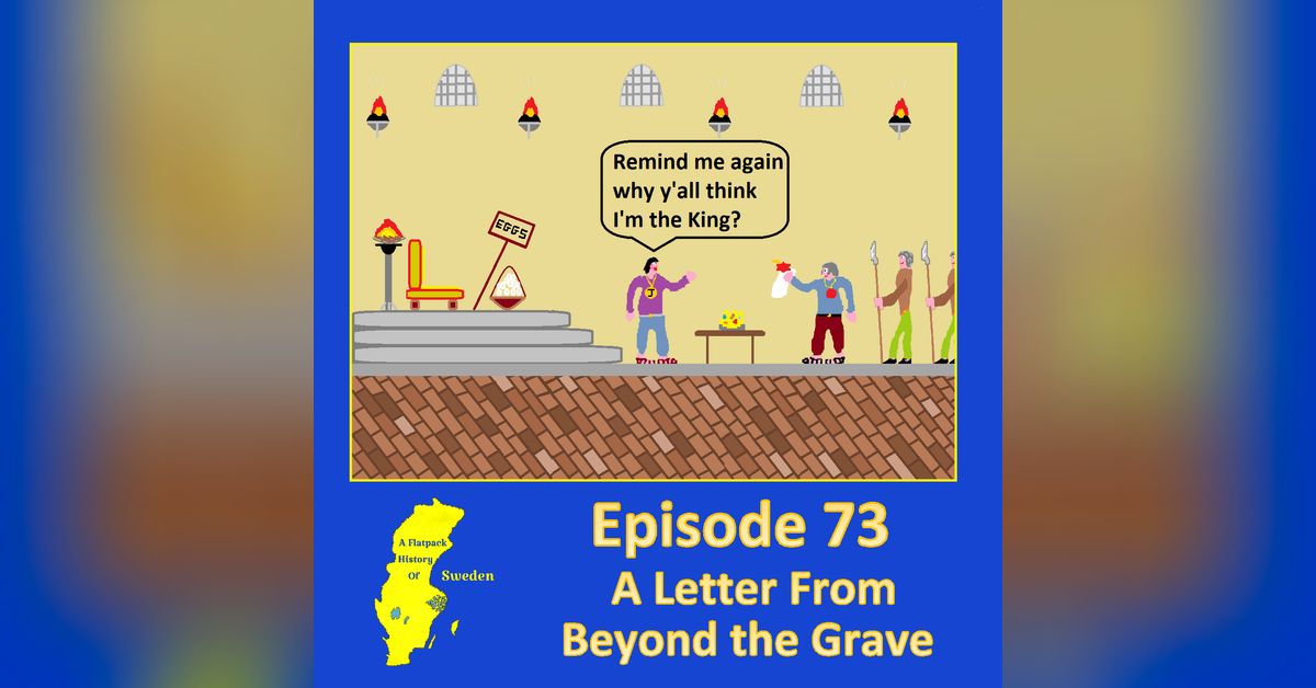 73. A Letter From Beyond the Grave | A Flatpack History of Sweden