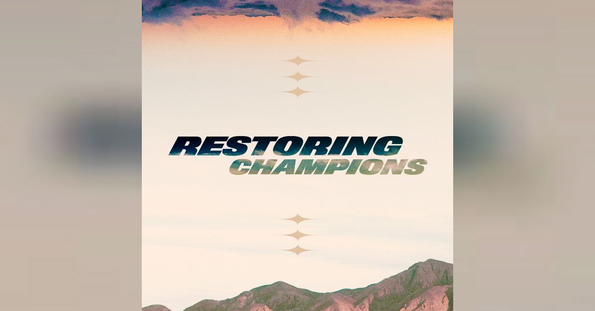 Restoring Champions - Sean Burroughs | Awaken Church // AUDIO