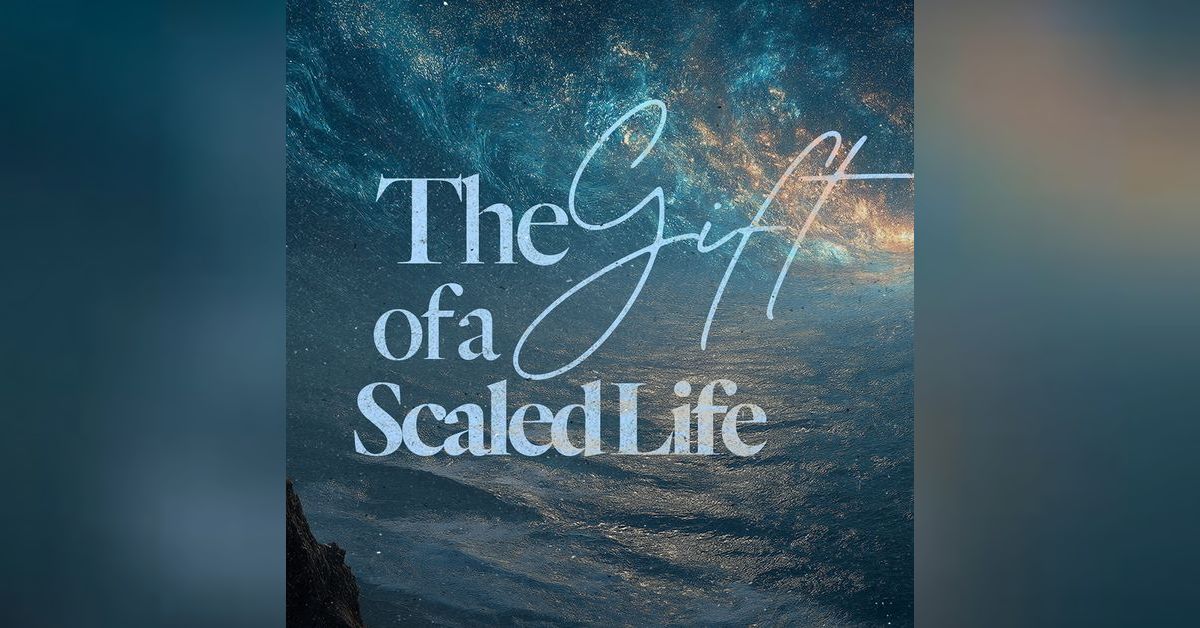 The Gift of a Scaled Life - Ps. Colin Higginbottom | Awaken Church // AUDIO