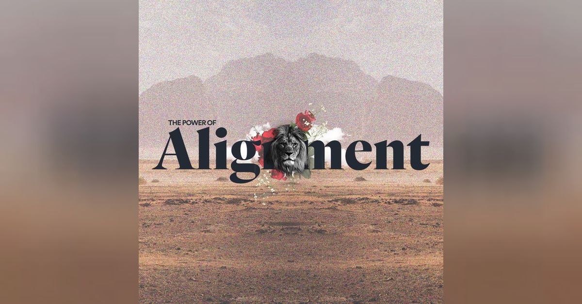 The Power of Alignment - Ps. Matt Hubbard | Awaken Church // AUDIO