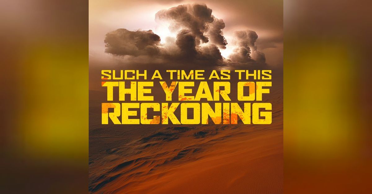 Such A Time Is This: The Year of Reckoning - Ps. Tracey Armstrong ...