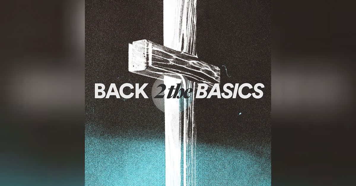 Back 2 the Basics - Ps. Ito Fuerte | Awaken Church // AUDIO