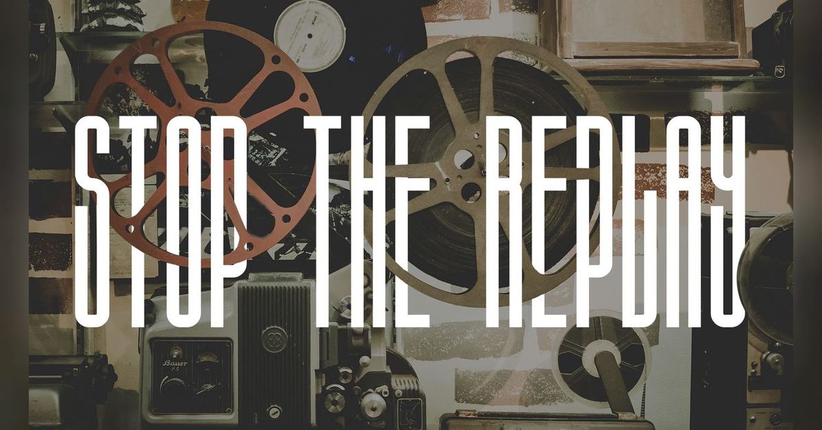 Stop The Replay - Ps. Becky Heinrichs | Awaken Church // AUDIO