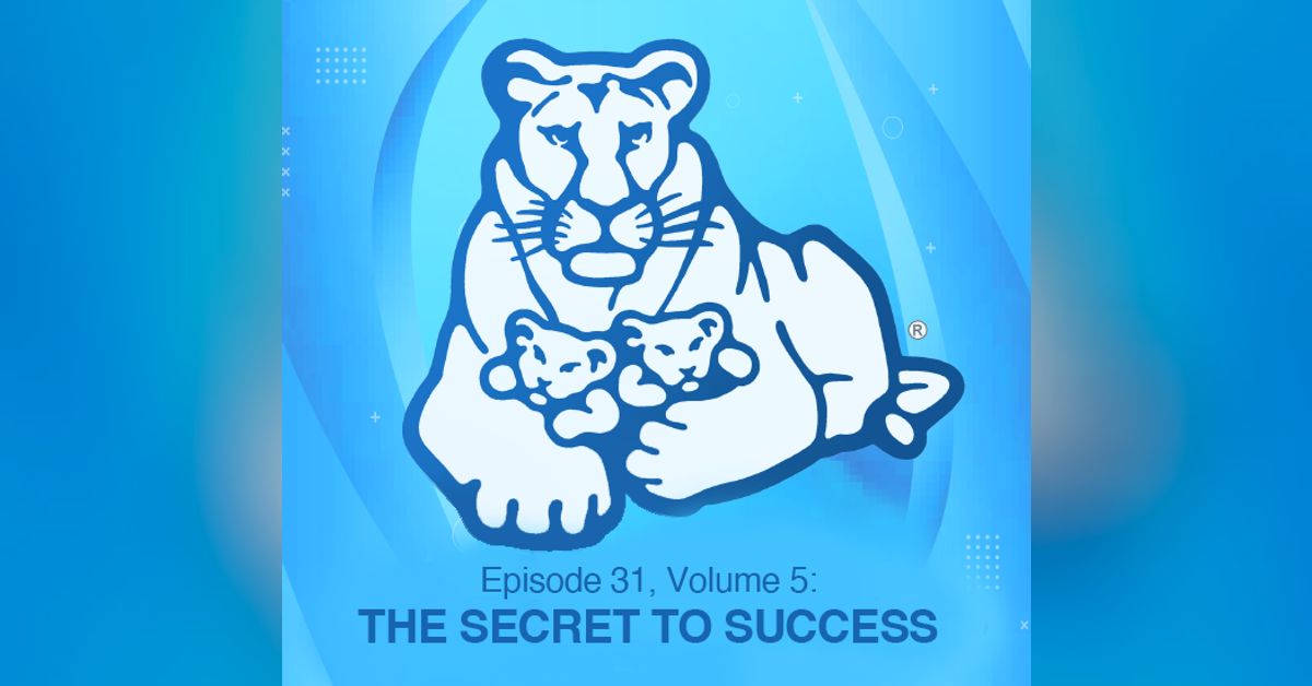 Episode 31, Volume 5: THE SECRET TO SUCCESS | BusinessWISE