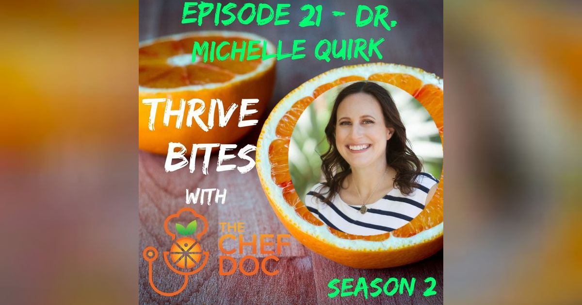 S 2 Ep 21 - Life Can Be A Marathon with Dr. Michelle Quirk | Thrive Bites
