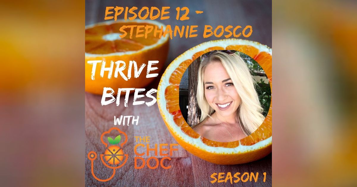 S 1 Ep 12 - How A Plant-Based Lifestyle Helped Me Thrive with Stephanie ...