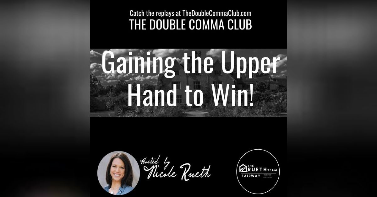 Gaining the Upper Hand to Be the Winning Offer | The Double Comma Club
