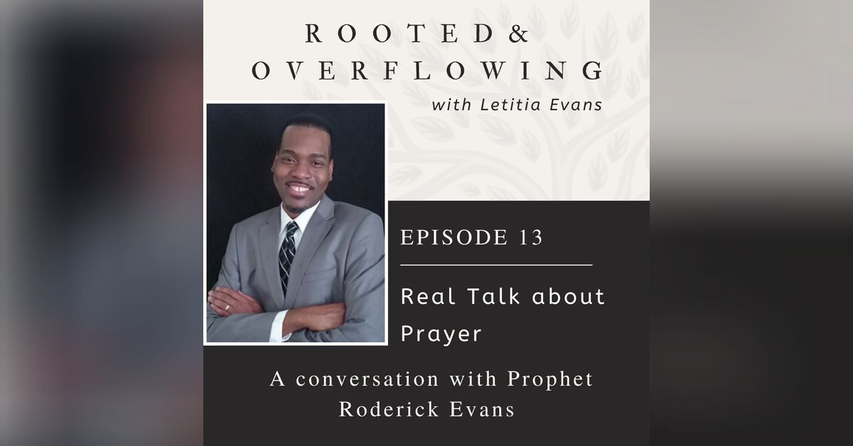 13 | From the Vault: Real Talk About Prayer- A Conversation with ...