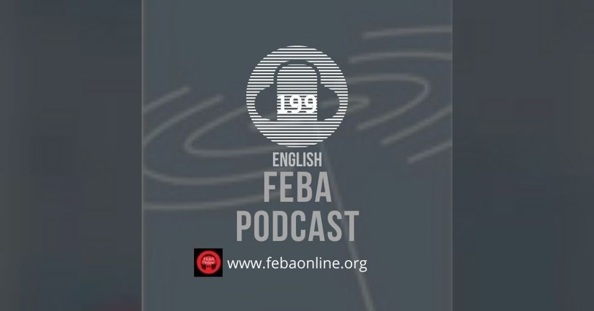 The story of John the Baptist - Episode 06 - English | FEBA Podcast