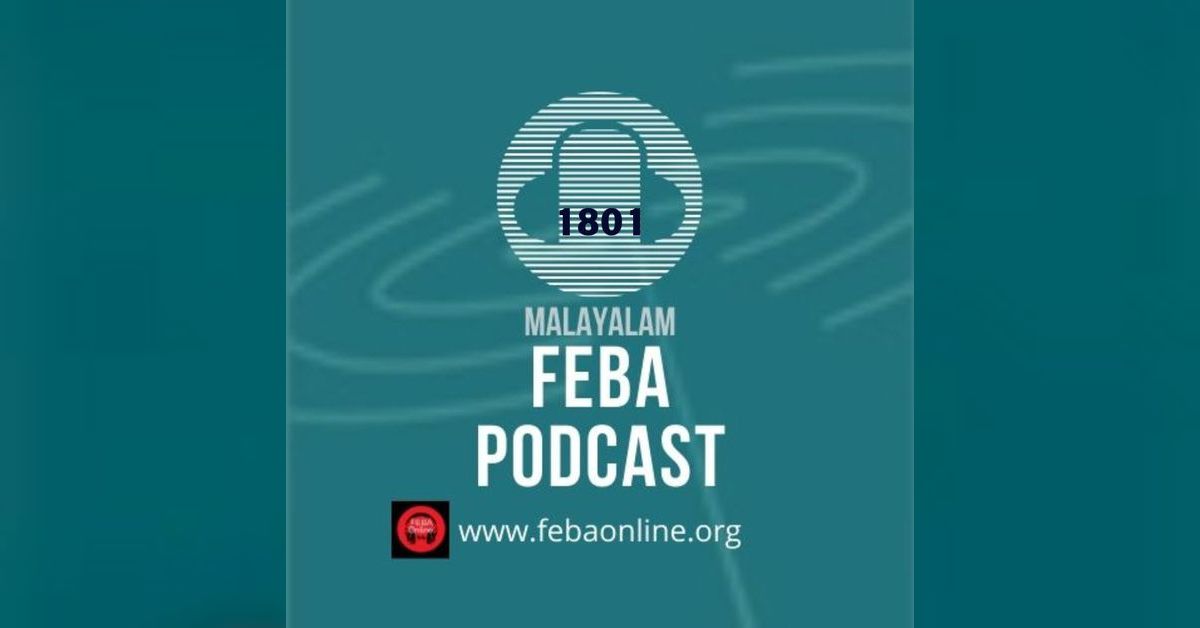 കാലം - Different seasons - Malayalam | FEBA Podcast