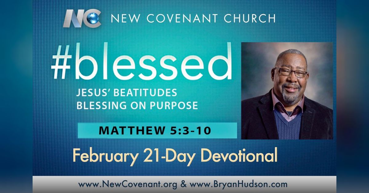 FINAL DAY 21 – Daily Bread is More Than We Realize | 21-Day Devotional on Jesus’ Beatitudes and ...