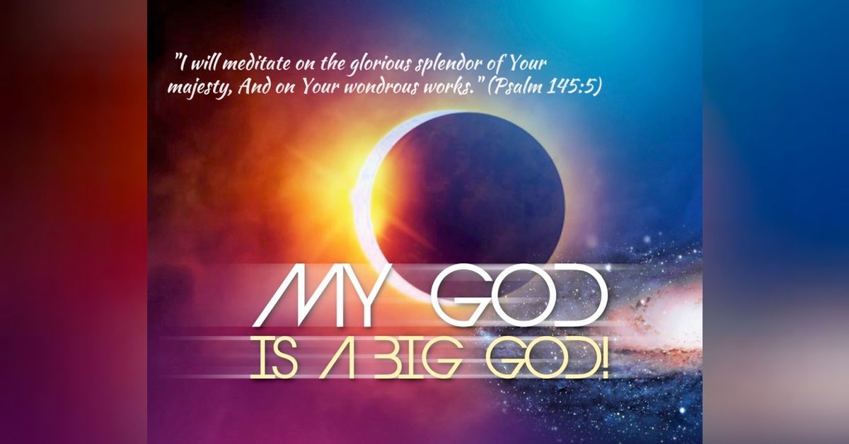 My God is a Big God! | Firm Foundation with Bryan Hudson