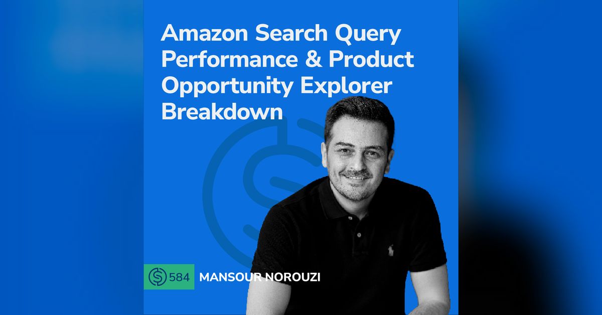 #584 - Amazon Search Query Performance & Product Opportunity Explorer ...
