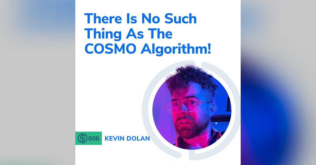 #606 - There Is No Such Thing As The COSMO Algorithm! | Serious Sellers ...