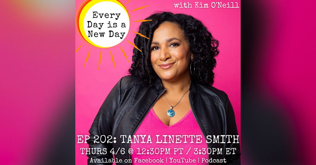 202: Tanya Linette Smith - How the Authentic YOU Makes You a Better ...