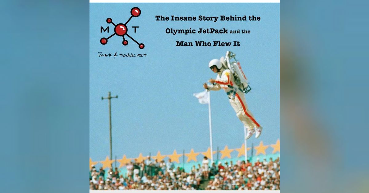 The Insane Story of the Olympic JetPack and the Man Who Flew It | Mark ...