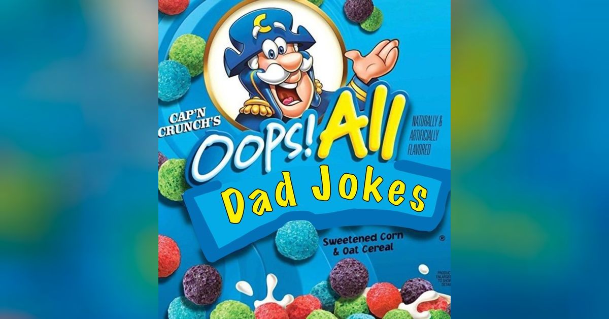 Oops! All Dad Jokes | Mark and Toddcast