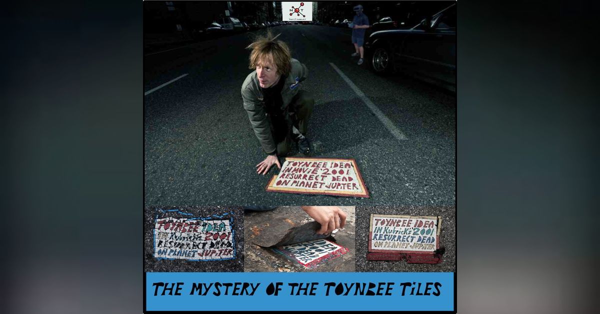 The Mystery of the Toynbee Tiles | Mark and Toddcast