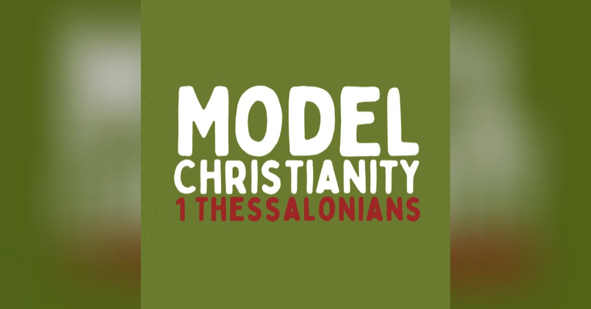 Model Christianity: Model Ministry - 1 Thessalonians 2:1-3:10 | Jannali ...