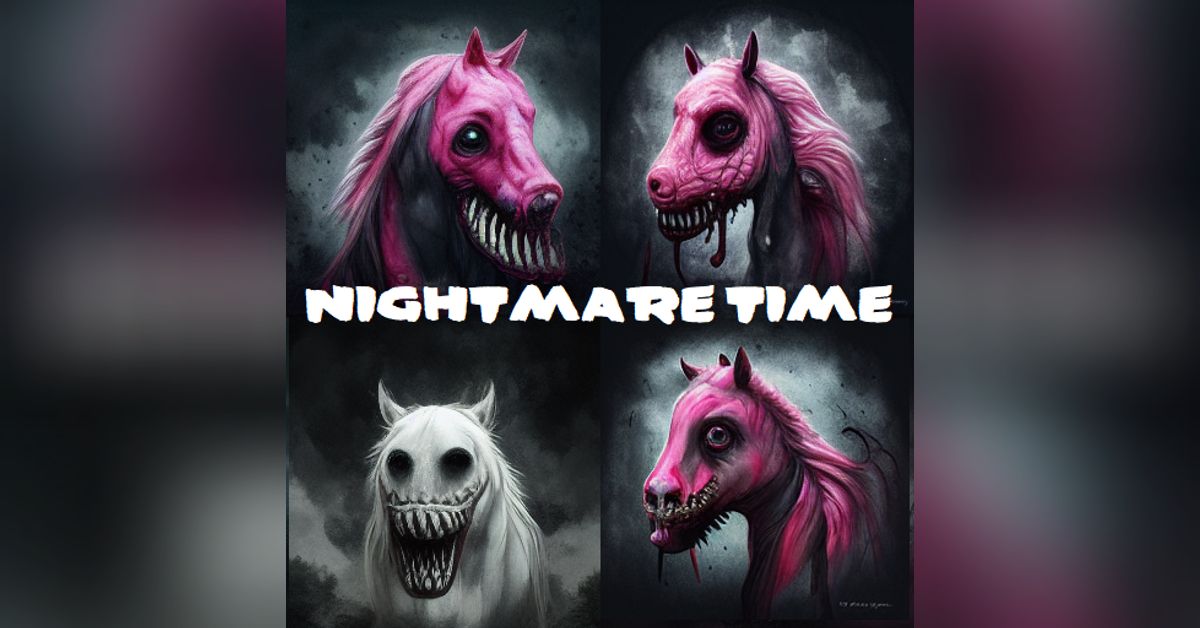 NIGHTMARE TIME - Will Not Actually Give You Nightmares | Podzilla 1985