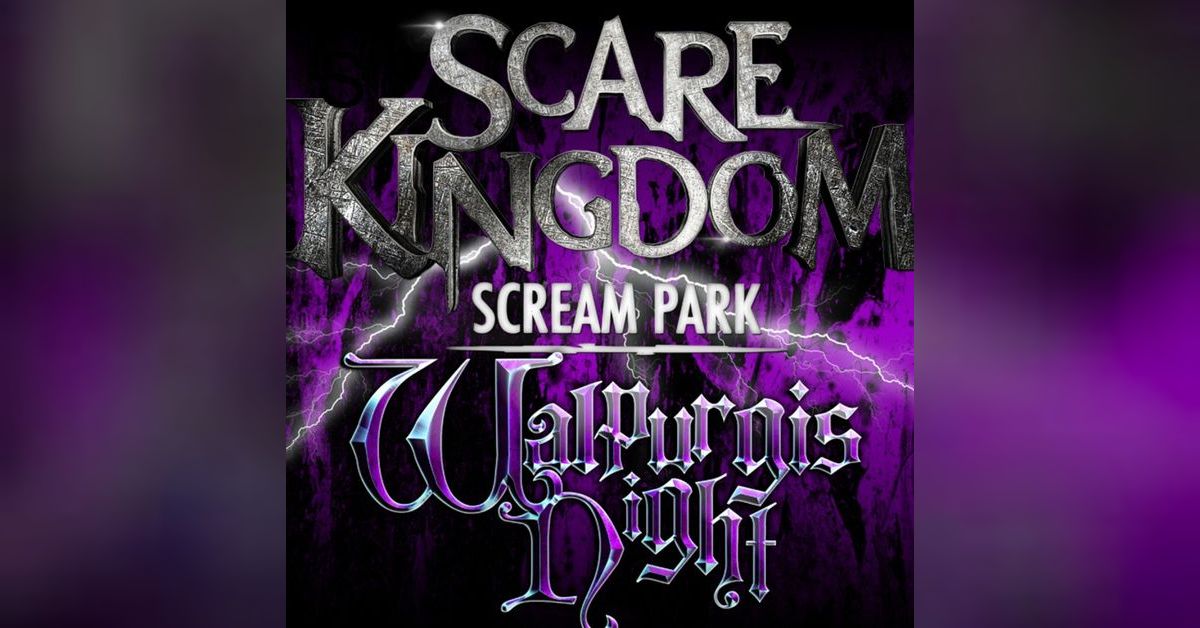 ScareTrack- Scare Kingdom Scream Park Walpurgis Night 2021 / On-location Review Episode | ScareTrack
