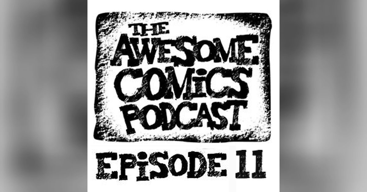 Episode 11 - Sarah Millman and The Heart of Time! | THE AWESOME COMICS ...