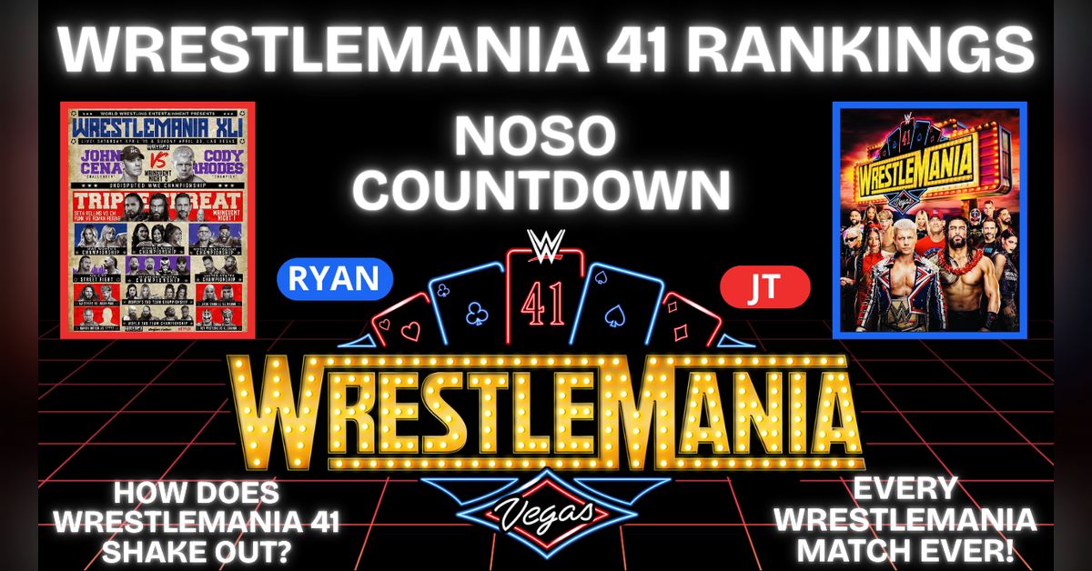 WrestleMania 41 Matches Ranked! | Where Do They Land in the All-Time ...