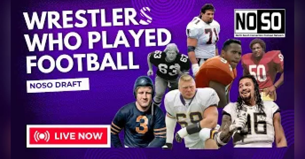 NoSo Draft #5 - Wrestlers Who Played Football | The North-South Connection