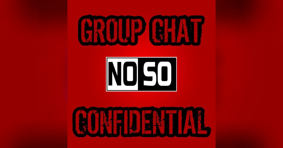 NoSo Group Chat Confidential #1: Dangerous Alliance, Survivor Series ...