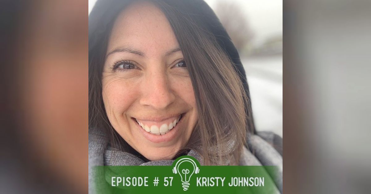 57. Kristy Johnson ON: Kristy shares her journey growing up in a home ...
