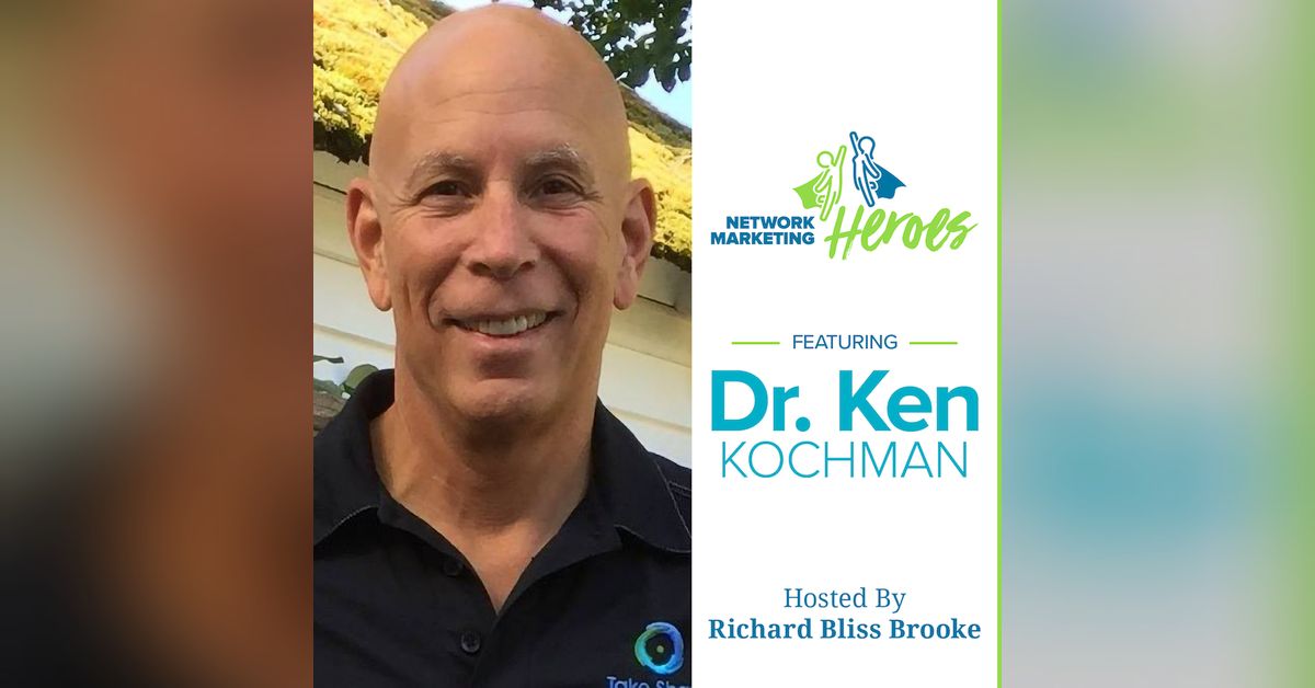 Dr. Ken Kochman - Optavia | The Authentic Networker Podcast: Hosted By ...
