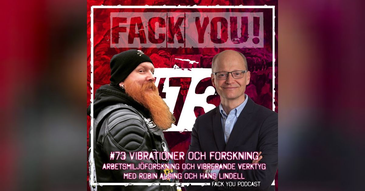 073 - Vibrationer och Forskning - Hans Lindell (RISE) och Robin Alsing ...