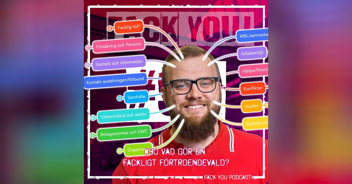 090 - Vad gör en fackligt förtroendevald? | Fack You Podcast ...