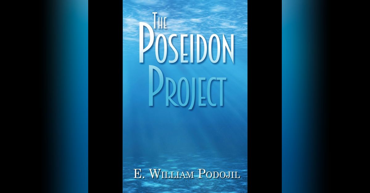 "The Poseidon Project" by E. William Podojil | Inside Scoop Live!