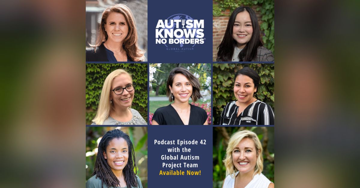 Meet the Global Autism Project Team | Autism Knows No Borders