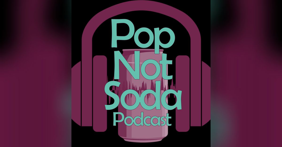 Pop Not Soda Podcast - The One About...Spooky Season, VSCO Girls, China ...