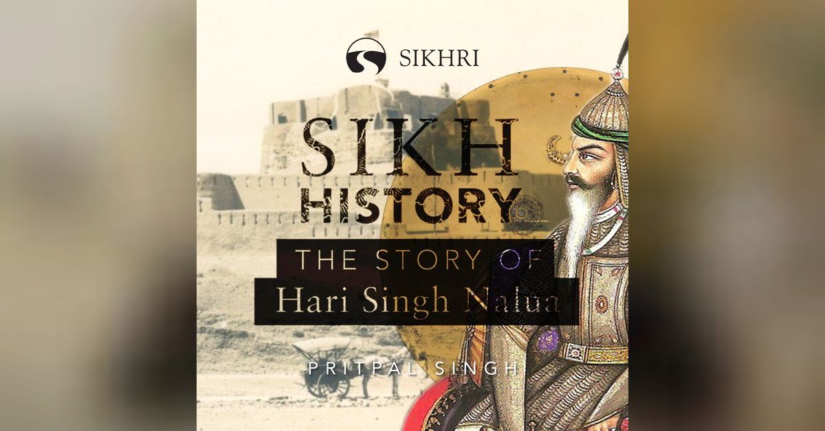 A Brave Life of the Exemplary Sikh Warrior (Hari Singh Nalua): Sikh ...