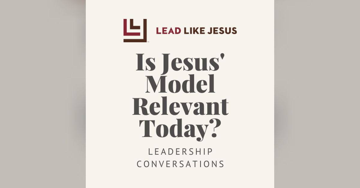 John Sparks: Is Jesus' Leadership Model Relevant TODAY? | Lead Like ...