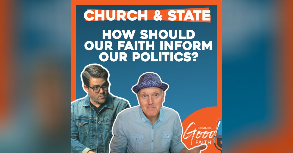 Common Good Faith - How Should our Faith Inform Our Politics? | The ...