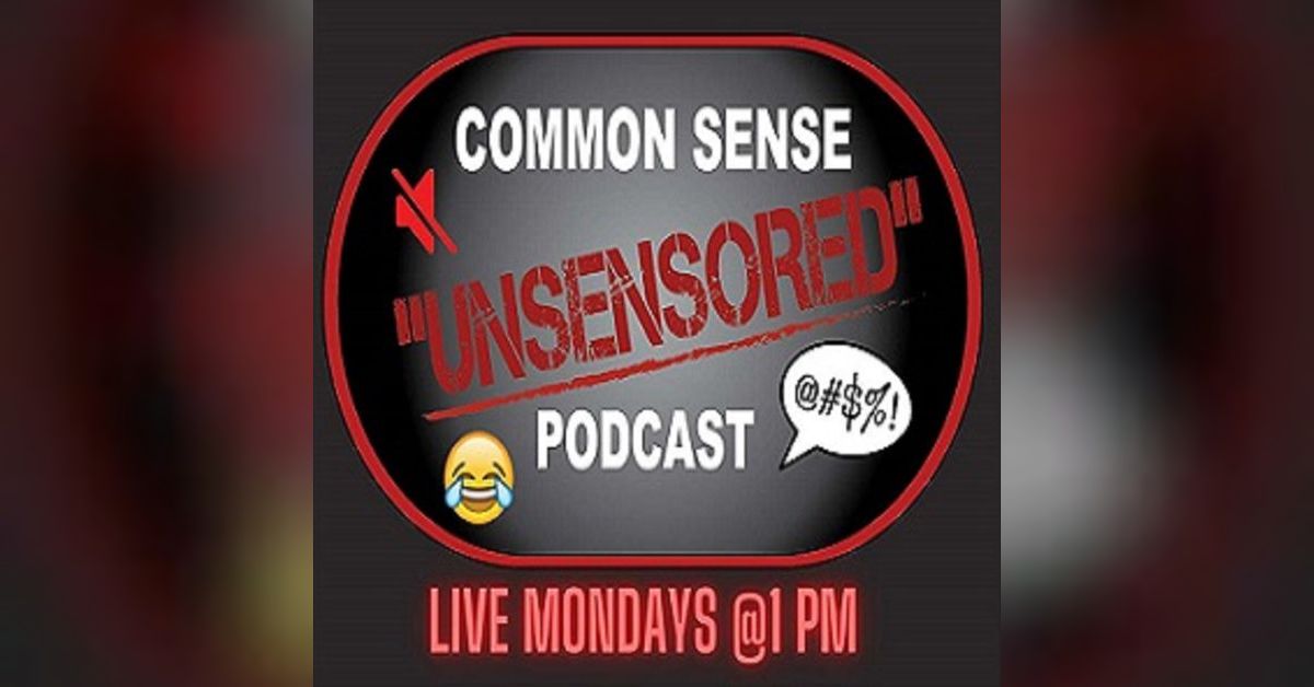 Common Sense “UnSensored” with Guest, Mark Rustad | GFBS Grand Forks Best Source
