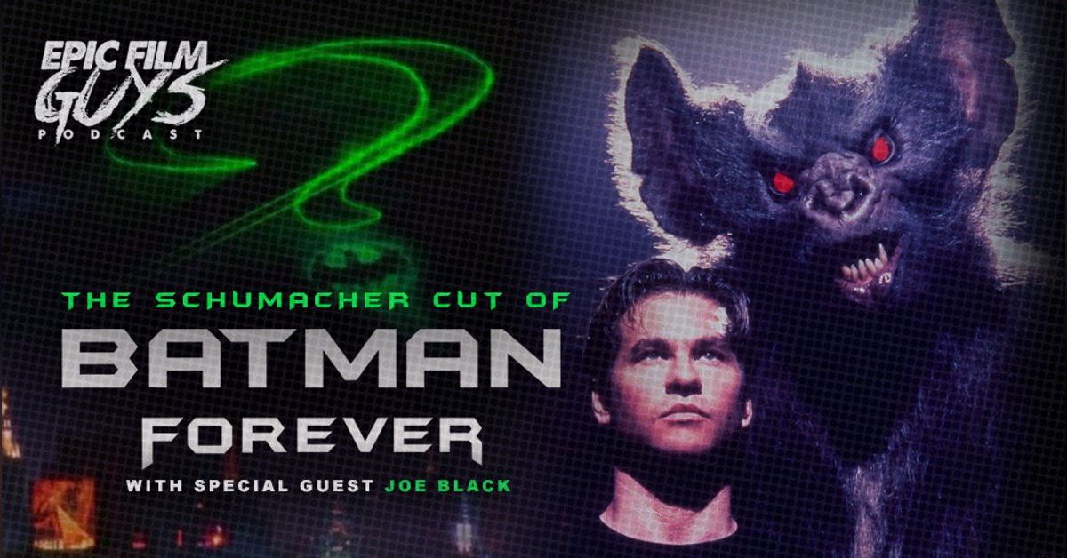 Batman Forever: The Schumacher Cut - Part 2 with Joe Black | Epic Film ...