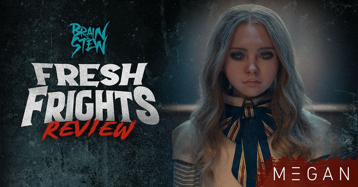 BRAIN STEW - Fresh Frights: M3GAN Review | Epic Film Guys Podcast