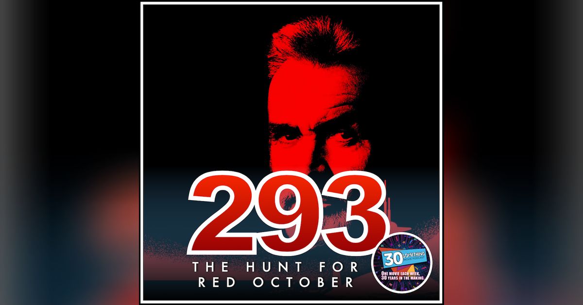 Episode #293: "One Ping Only" | The Hunt For Red October (1990 ...
