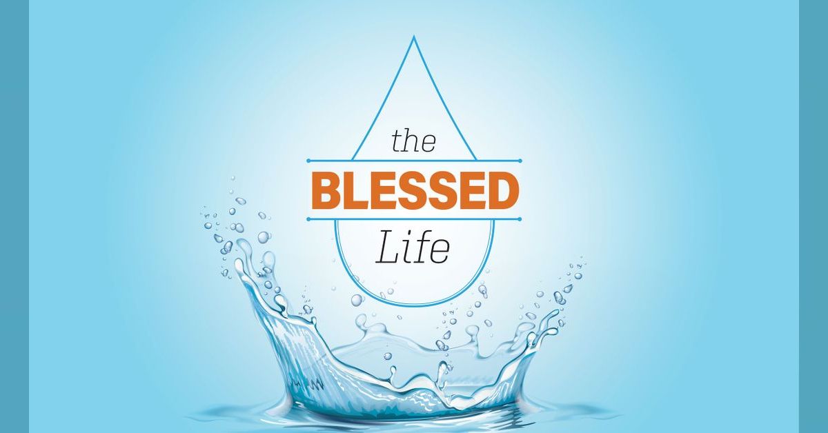 The Blessed Life Pt1 | LIFEchurch IA
