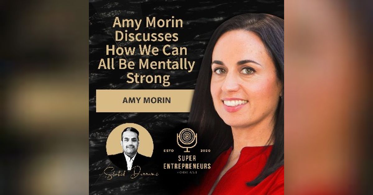 Amy Morin Discusses How We Can All Be Mentally Strong | Super ... Amy Morin Discusses How We Can All Be Mentally Strong | Super ...