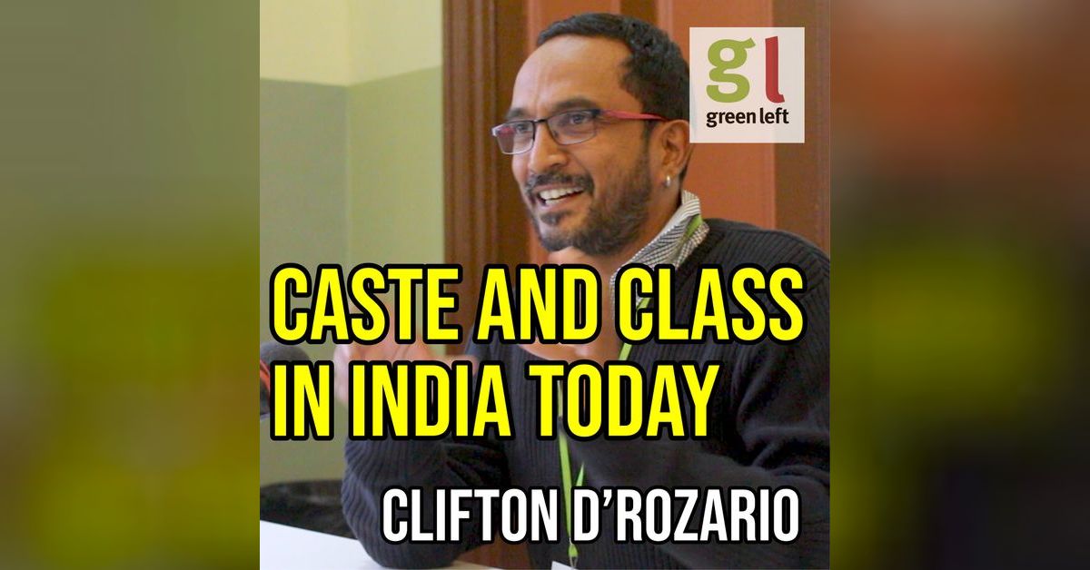 Caste and Class in India today | Ecosocialism 2023 | Green Left