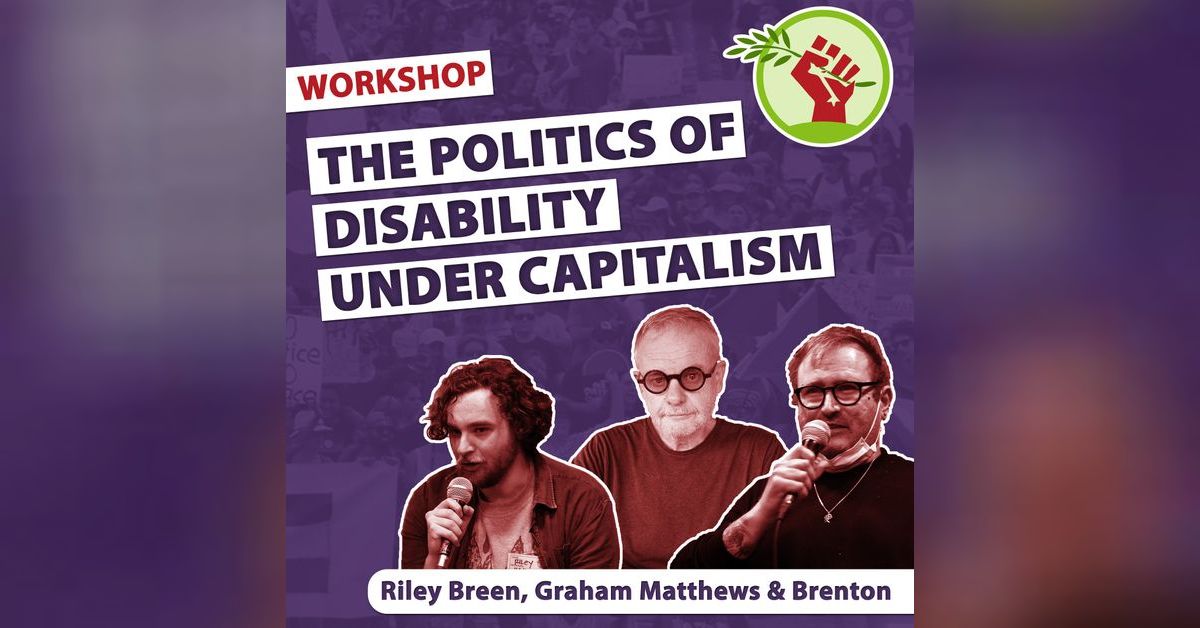 The politics of disability under capitalism | Ecosocialism 2024 | Green Left